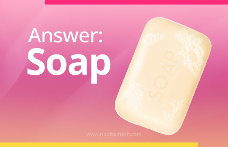 I shrink smaller every time I take a bath - Riddle - Riddlesmash