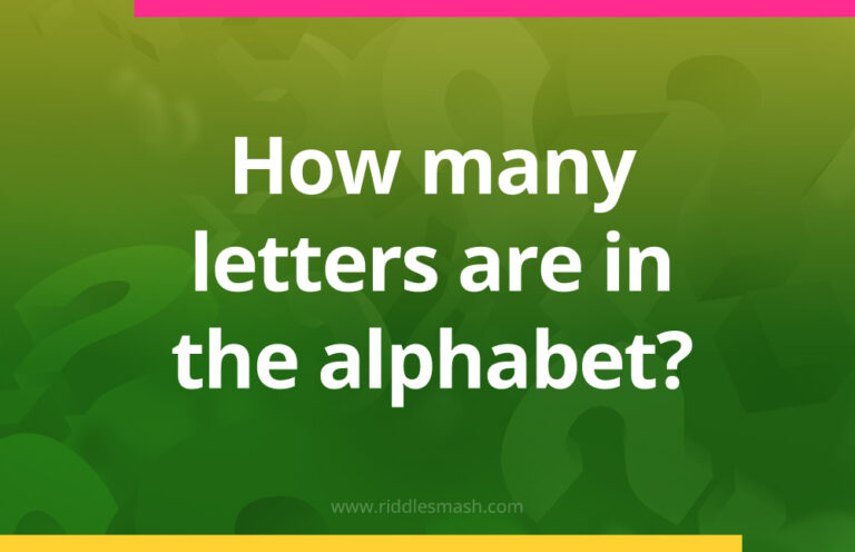 How many letters are in the alphabet? - Riddle - Riddlesmash.com