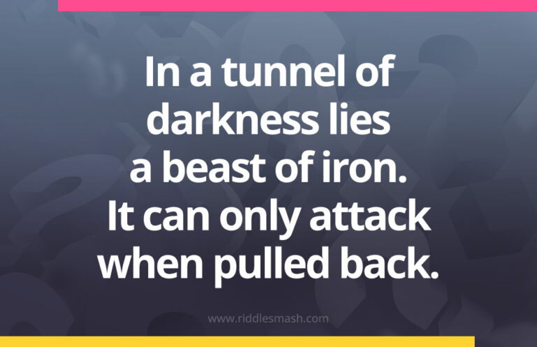 In a tunnel of darkness lies a beast of iron - Riddle - Riddlesmash.com