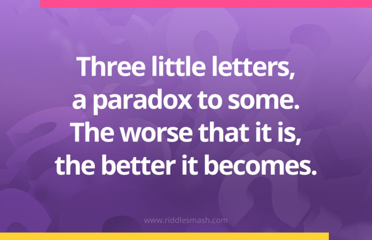 Three little letters, a paradox to some - Riddle - Riddlesmash.com