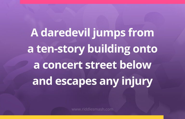 A daredevil jumps from a ten-story building - Riddle - Riddlesmash