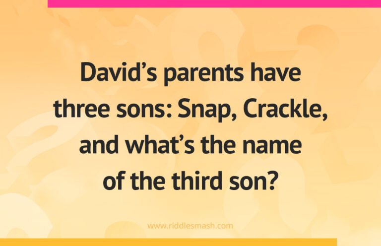 David's parents have three sons - Riddle - Riddlesmash.com