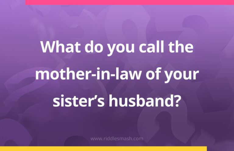 What do you call the mother-in-law of your sister's husband ...