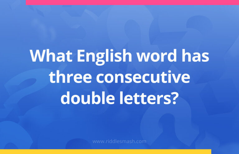 What English word has three consecutive double letters? - Riddlesmash.com