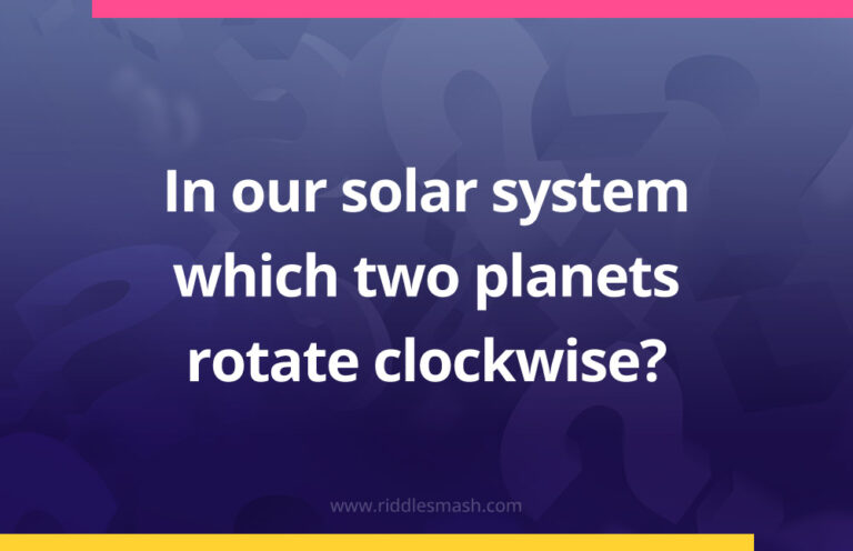 Which planets in our solar system rotates clockwise ? - Riddlesmash.com