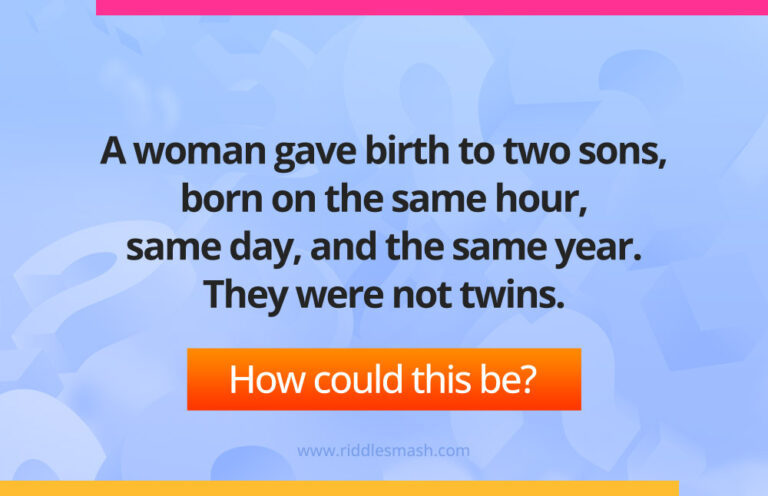 A woman gave birth to two sons - Riddle - Riddlesmash.com