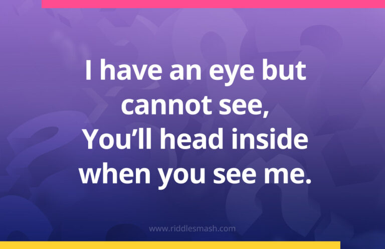 I have an eye but cannot see, I am fast but I have no limbs - Riddle ...
