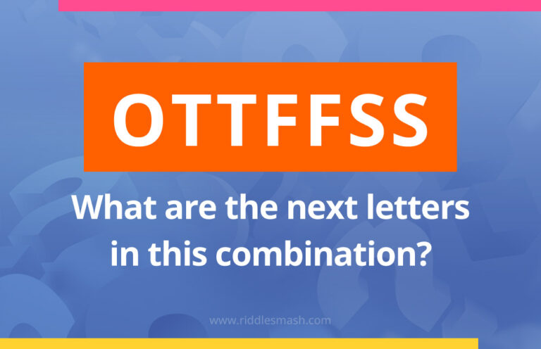 OTTFFSS - What are the next letters? - Riddlesmash.com