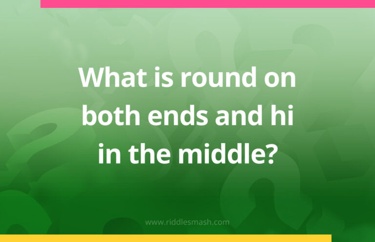 What's round on both ends and high in the middle ? - Riddlesmash.com