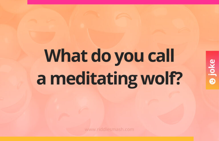 What do you call a meditating wolf? - Riddlesmash.com