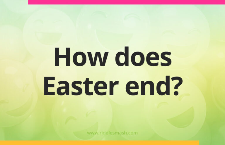 How does Easter end? - Joke - Riddlesmash.com