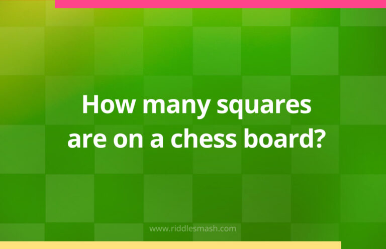 How many squares are on a chess board? - Riddlesmash.com