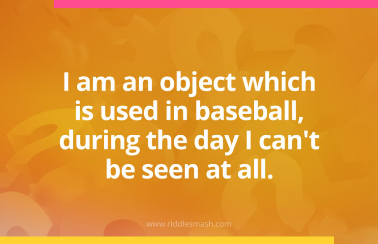 I am an object which is used in baseball - Riddle - Riddlesmash