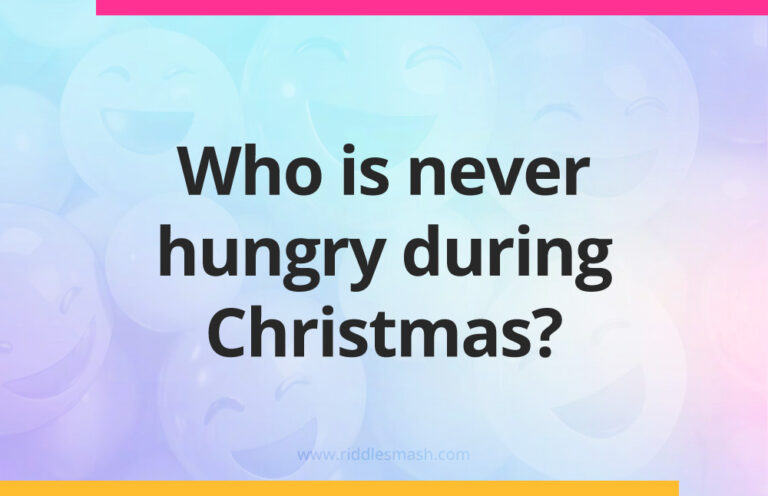 Who is never hungry during Christmas? - Riddlesmash