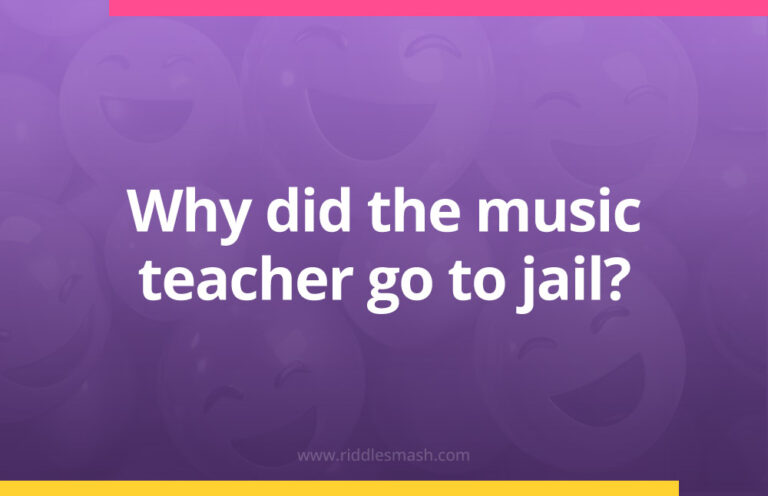 Why did the music teacher go to jail? - Riddlesmash
